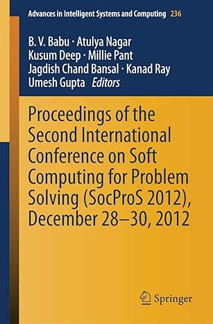 Proceedings of the Second International Conference on Soft Computing for Problem Solving ...