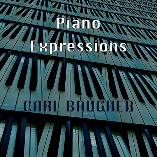 Amazon MusicでCarl BaugherのPiano Expressionsを再生する