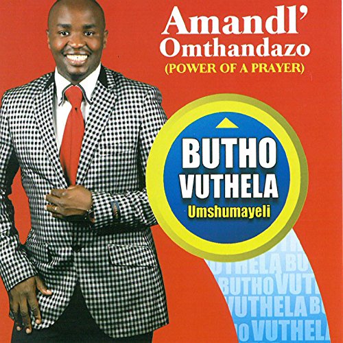 Play Amandla Omthandazo (Power of Prayer) by Butho Vuthela (Umshumayeli ...