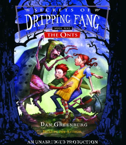 Amazon | Secrets of Dripping Fang, Book #1: The Onts | Greenburg, Dan ...