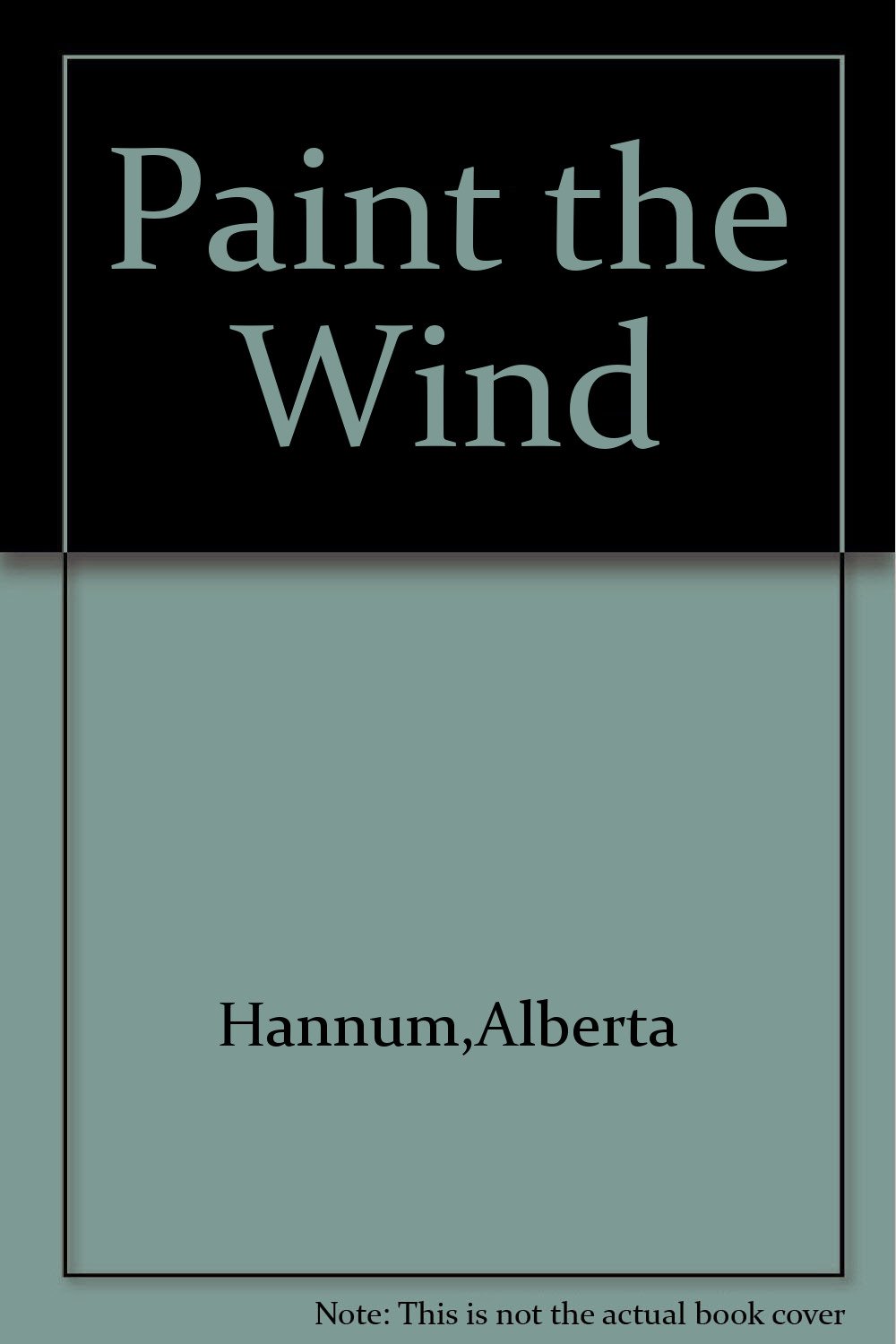 Paint the wind: Hannum, Alberta: Amazon.com: Books