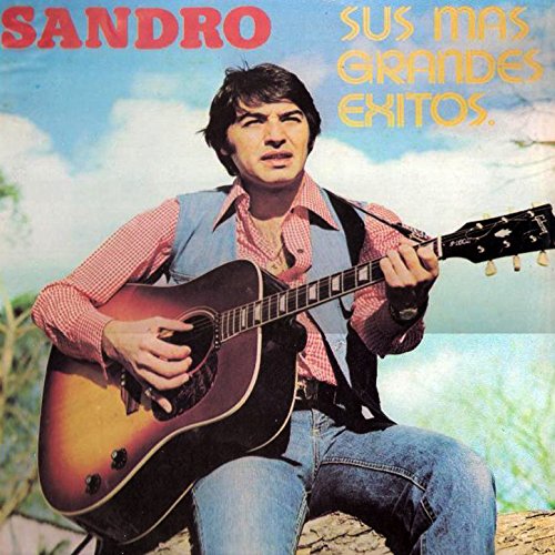 Play Sus Mas Grandes Exitos by Sandro on Amazon Music