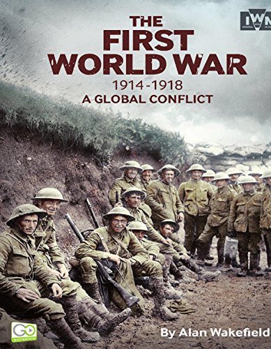The First World War, 1914-1918: A Global Conflict eBook : Go Entertain ...