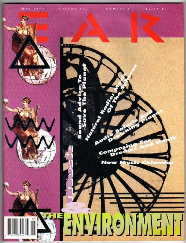 EAR Magazine of New Music - Volume 16, Number 2: "Music & the ...
