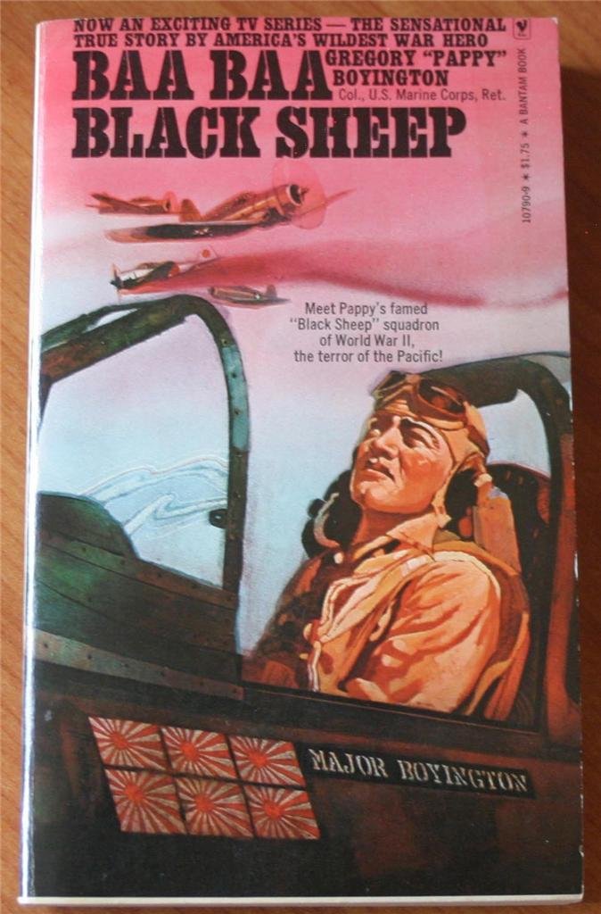 Baa Baa Black Sheep: gregory-boyington: 9780553107906: Amazon.com: Books