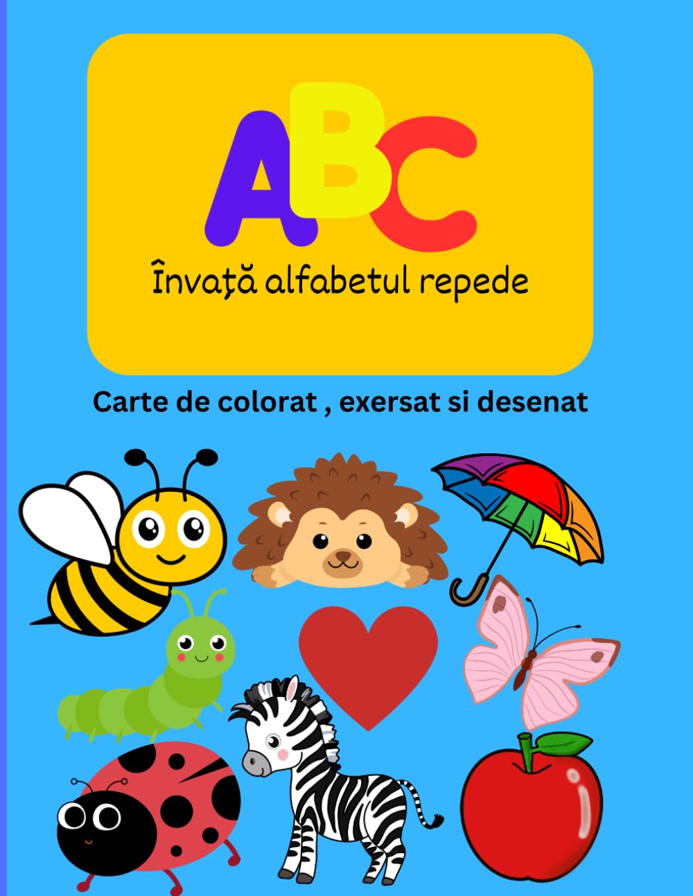 ABC,Carte de Colorat și Învațarea Alfabetului pentru Copii: Pagini ...