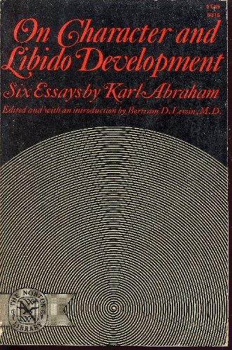 On Character and Libido Development: Six Essays: Karl Abraham: Amazon ...