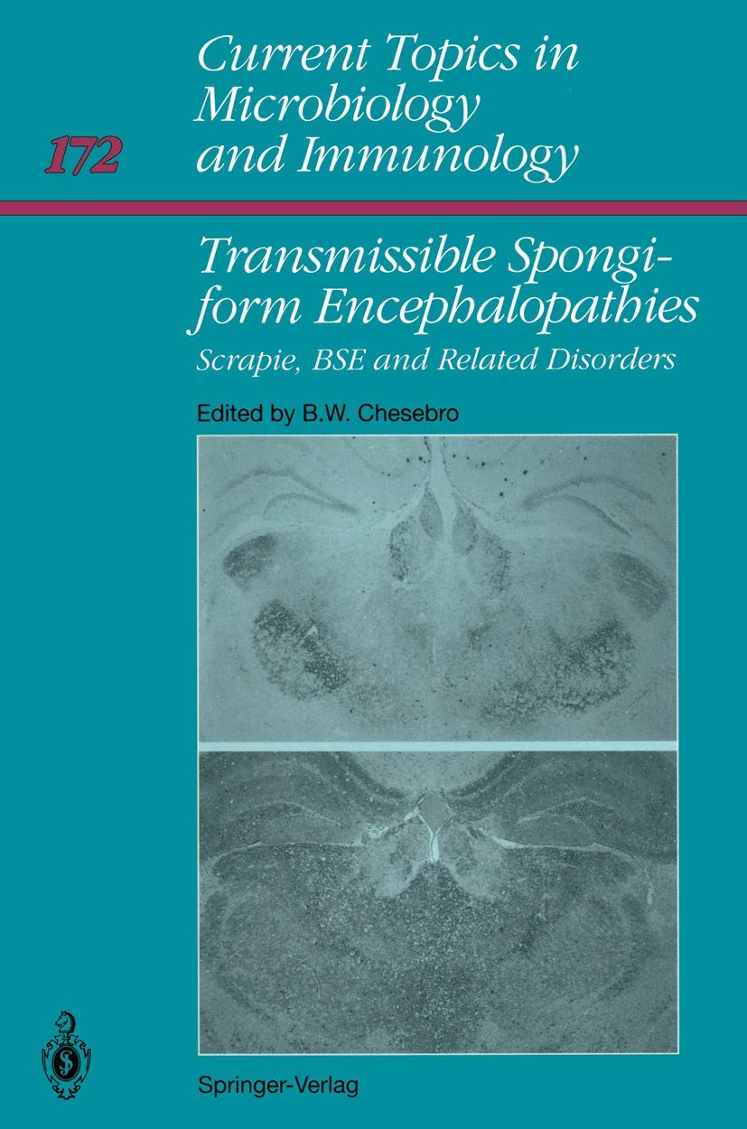 Transmissible Spongiform Encephalopathies: Scrapie, BSE and Related ...