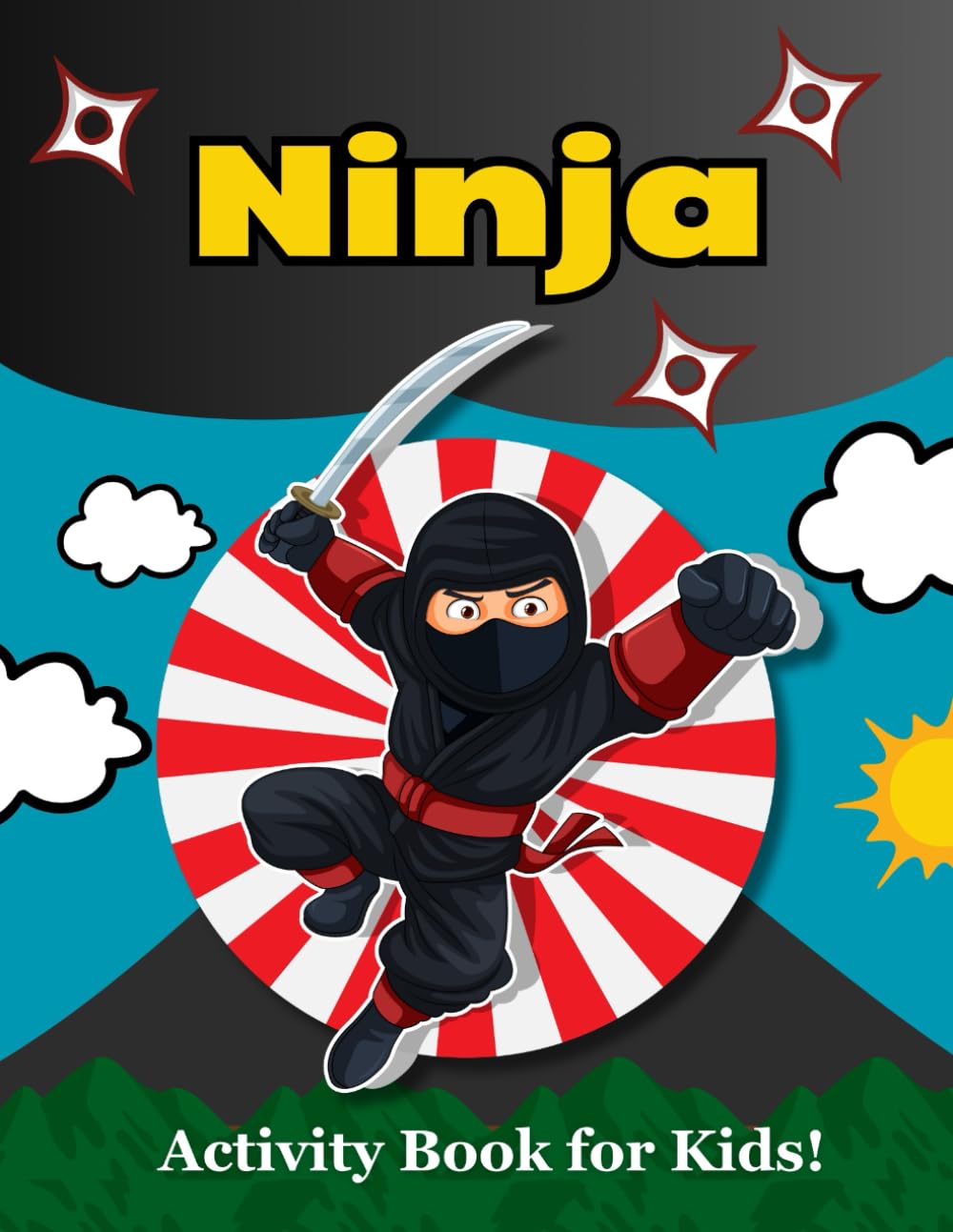 Ninja Activity Book for Kids!: With Hours of Creative Fun For Boys ...