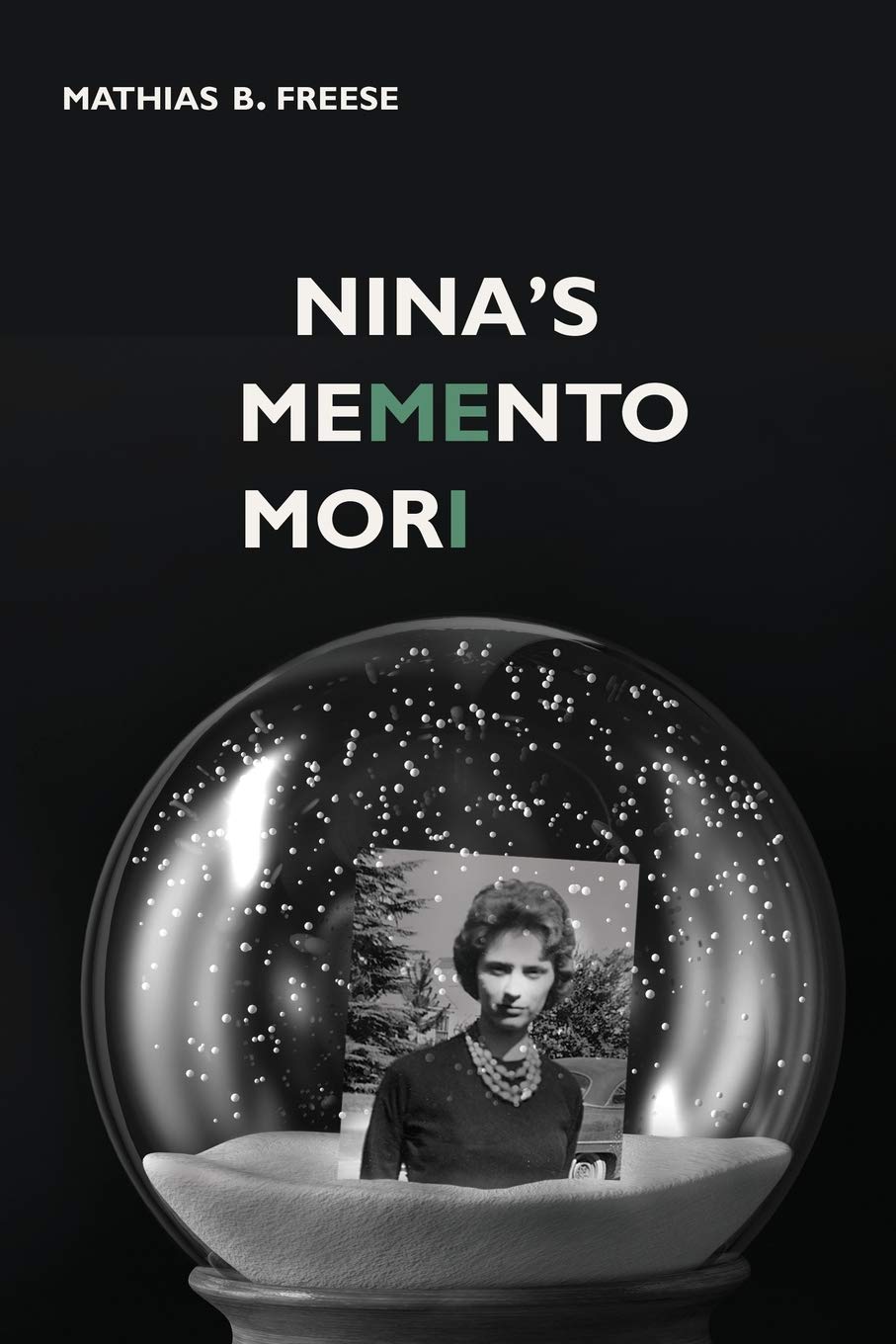 Nina's Memento Mori: Freese, Mathias B: 9781627877107: Amazon.com: Books
