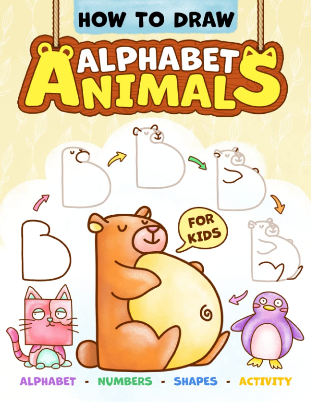 How to Draw Alphabet Animals For Kids: Cute Style How To Draw Books ...
