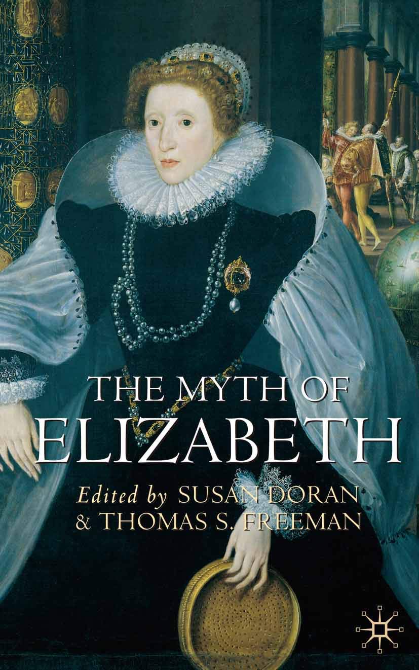 Amazon.com: The Myth of Elizabeth: 9780333930847: Doran, Susan, Freeman ...