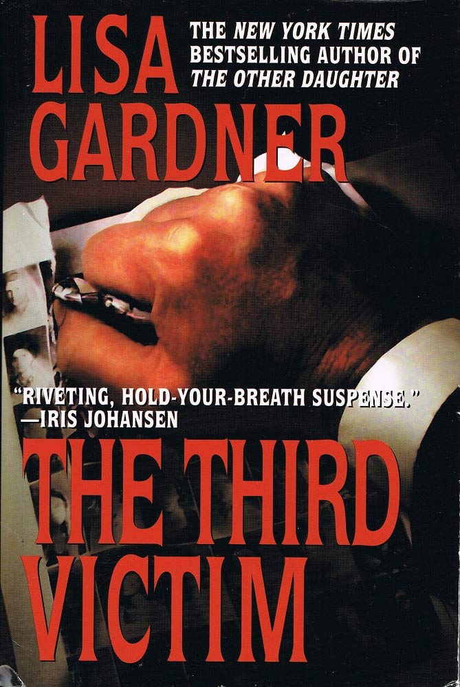 THE THIRD VICTIM: Gardner, Lisa: 9780739414712: Amazon.com: Books