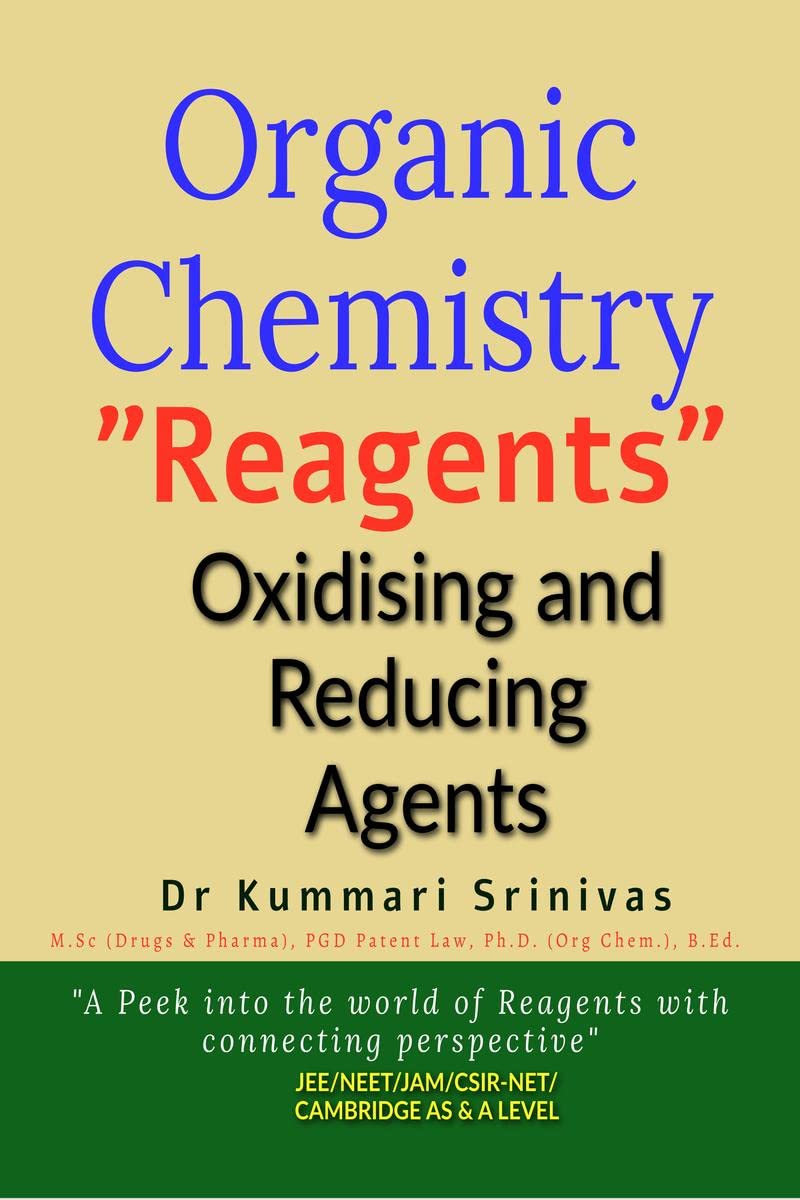 Organic Chemistry - "Reagents" Oxidising and Reducing Agents : "A peek ...