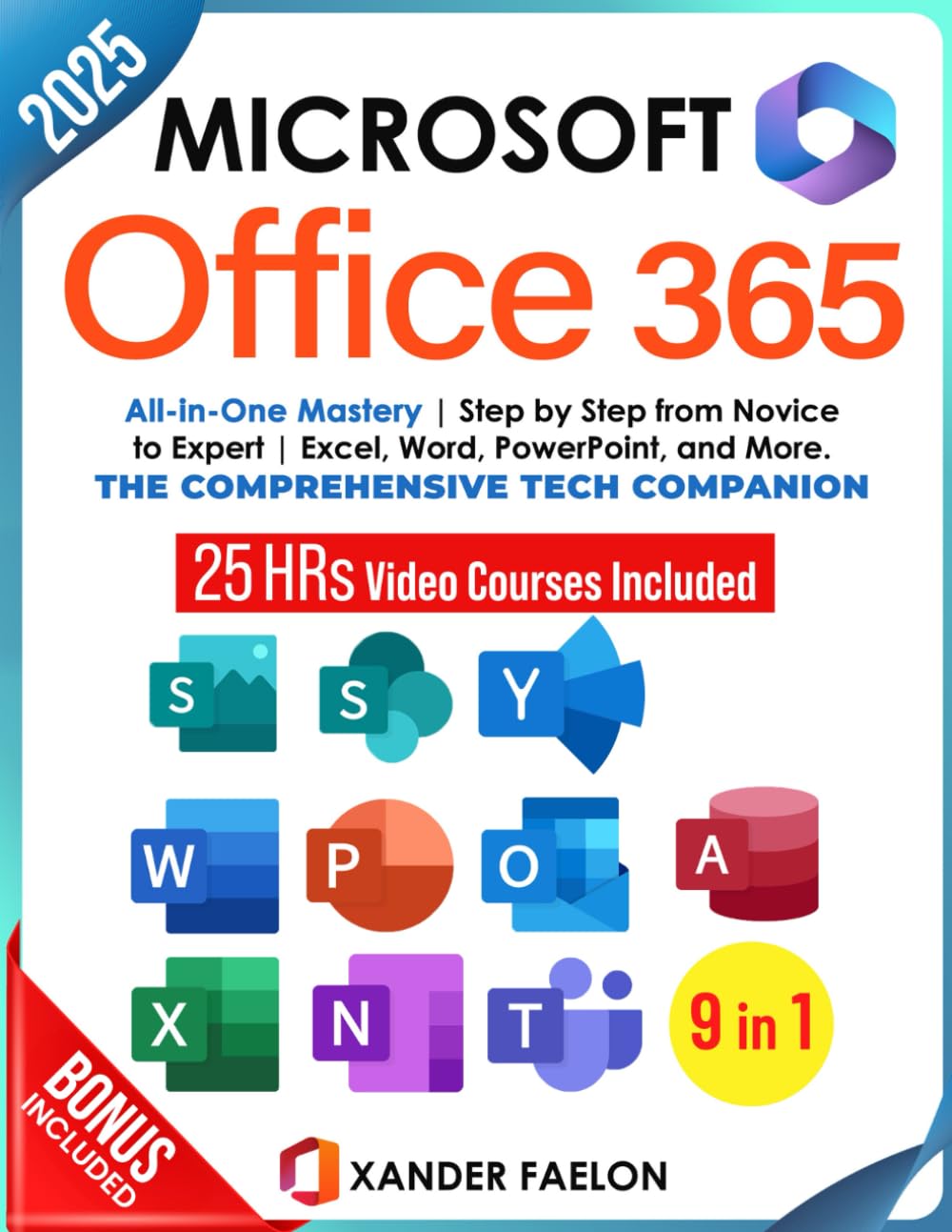 Amazon | Microsoft Office 365 Bible: Complete Command | Step by Step from Novice to Expert ...
