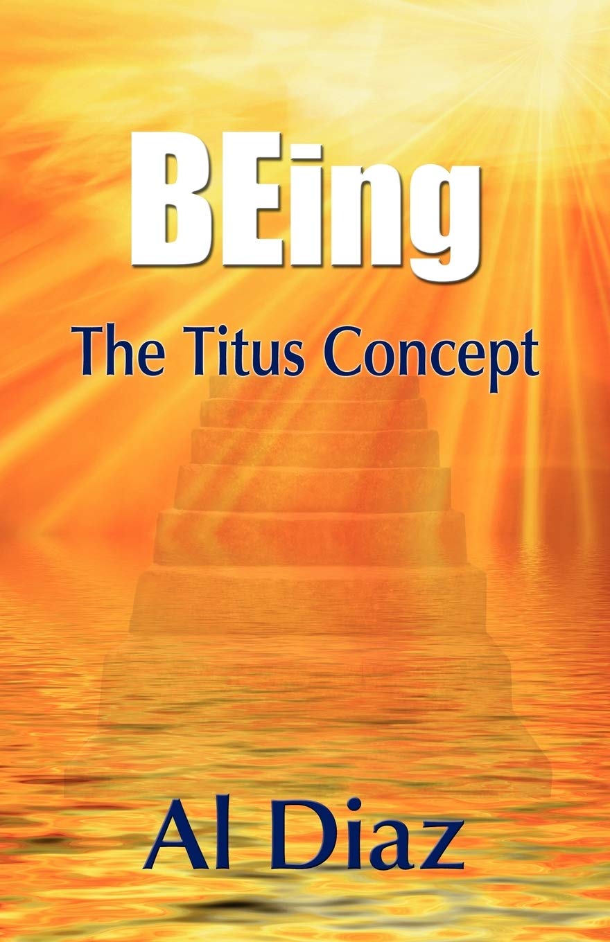 Amazon.com: Being the Titus Concept: 9781421890425: Diaz, Al: Books