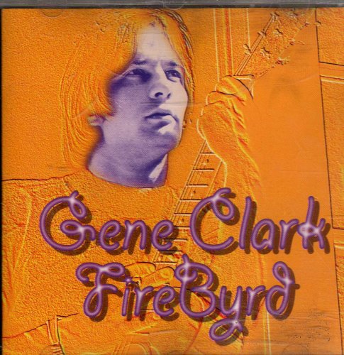 Clark, Gene - Fire Byrd - Amazon.com Music