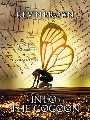 Into the Cocoon: Navigating your journey of transformation (English ...