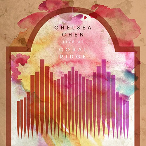 Play Live at Coral Ridge by Chelsea Chen on Amazon Music