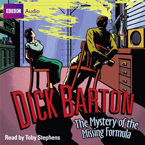 Dick Barton: The Mystery of the Missing Formula (Audio Download): Mike ...