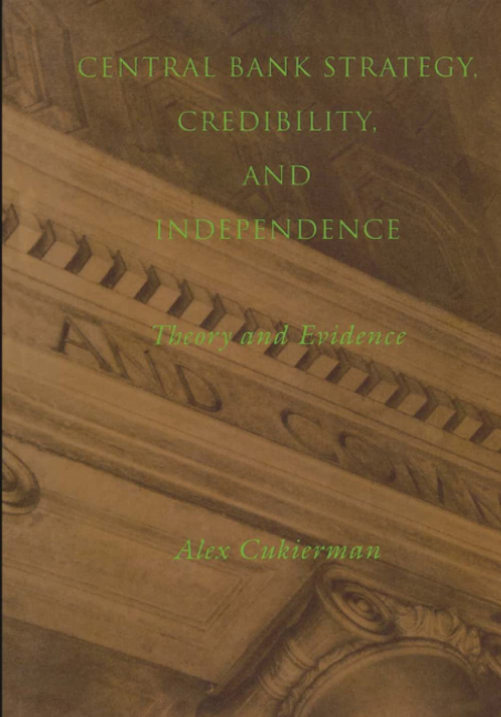 Central Bank Strategy, Credibility, and Independence: Theory and ...