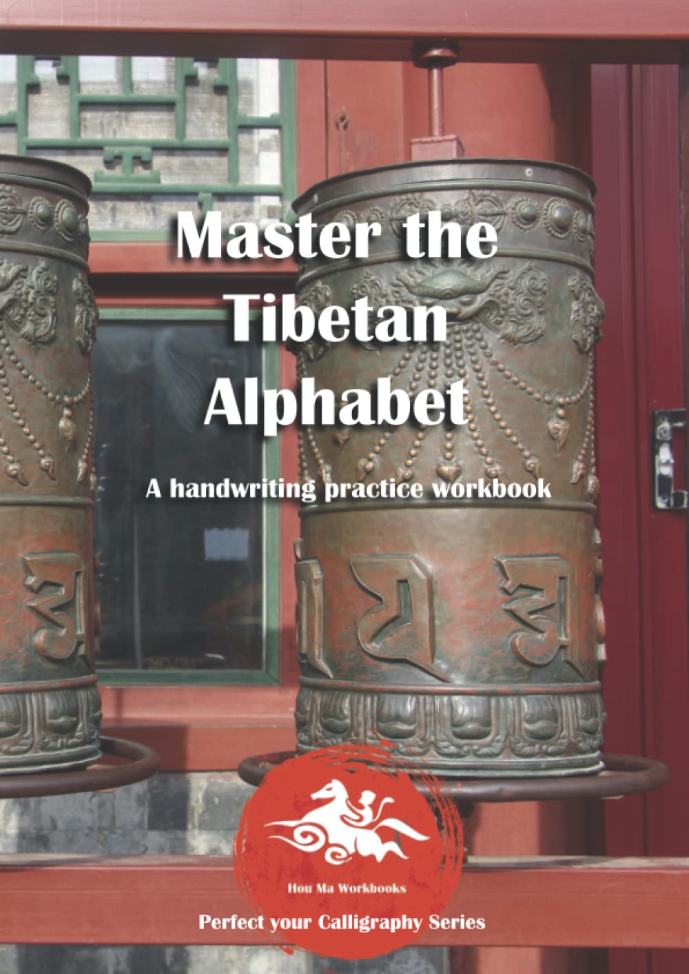 Buy Master the Tibetan Alphabet: A handwriting practice workbook ...