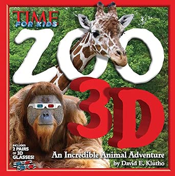 TIME for Kids Zoo 3D: An Incredible Animal Adventure: The Editors of ...