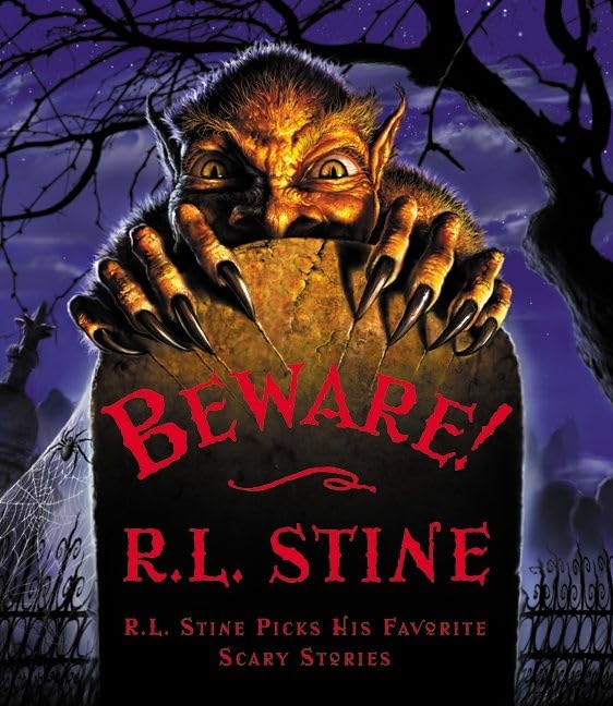 Beware!: R.L. Stine Picks His Favorite Scary Stories: Stine, R.L ...