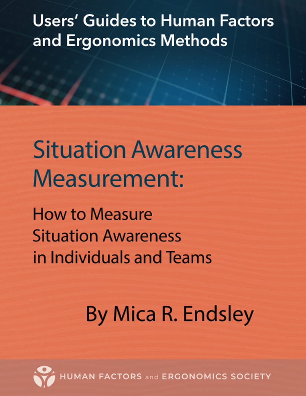 Situation Awareness Measurement: How to Measure Situation Awareness in ...