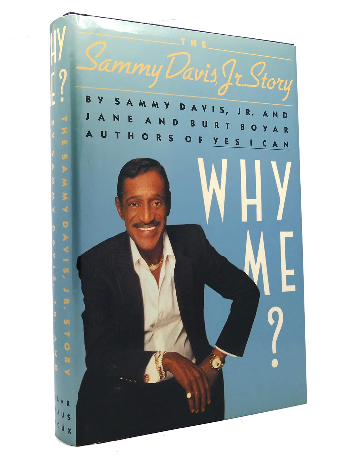 Why Me? The Sammy Davis, Jr. Story: Sammy Davis Jr., Jane Boyar, Burt ...