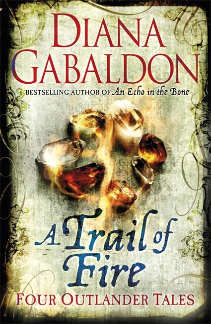 A Trail Of Fire