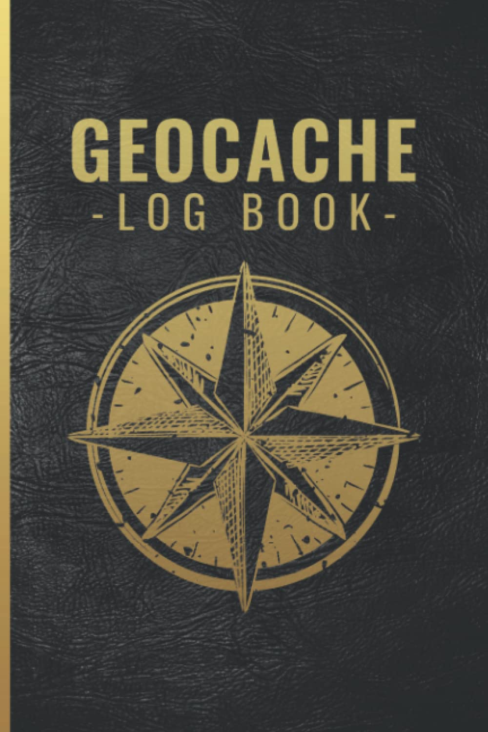 Geocache Logbook: Geocaching Log Book & Notebook - Geocacher Journal of ...