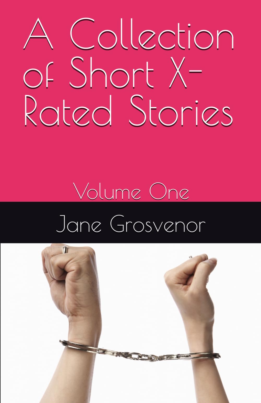 Amazon.com: A Collection of Short X-Rated Stories: Volume One ...