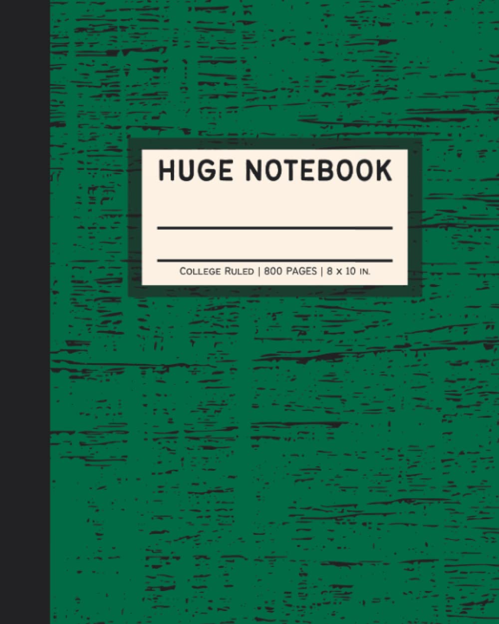 Huge Notebook 800 Pages: College Ruled Big Giant Notebook | Extra Large ...