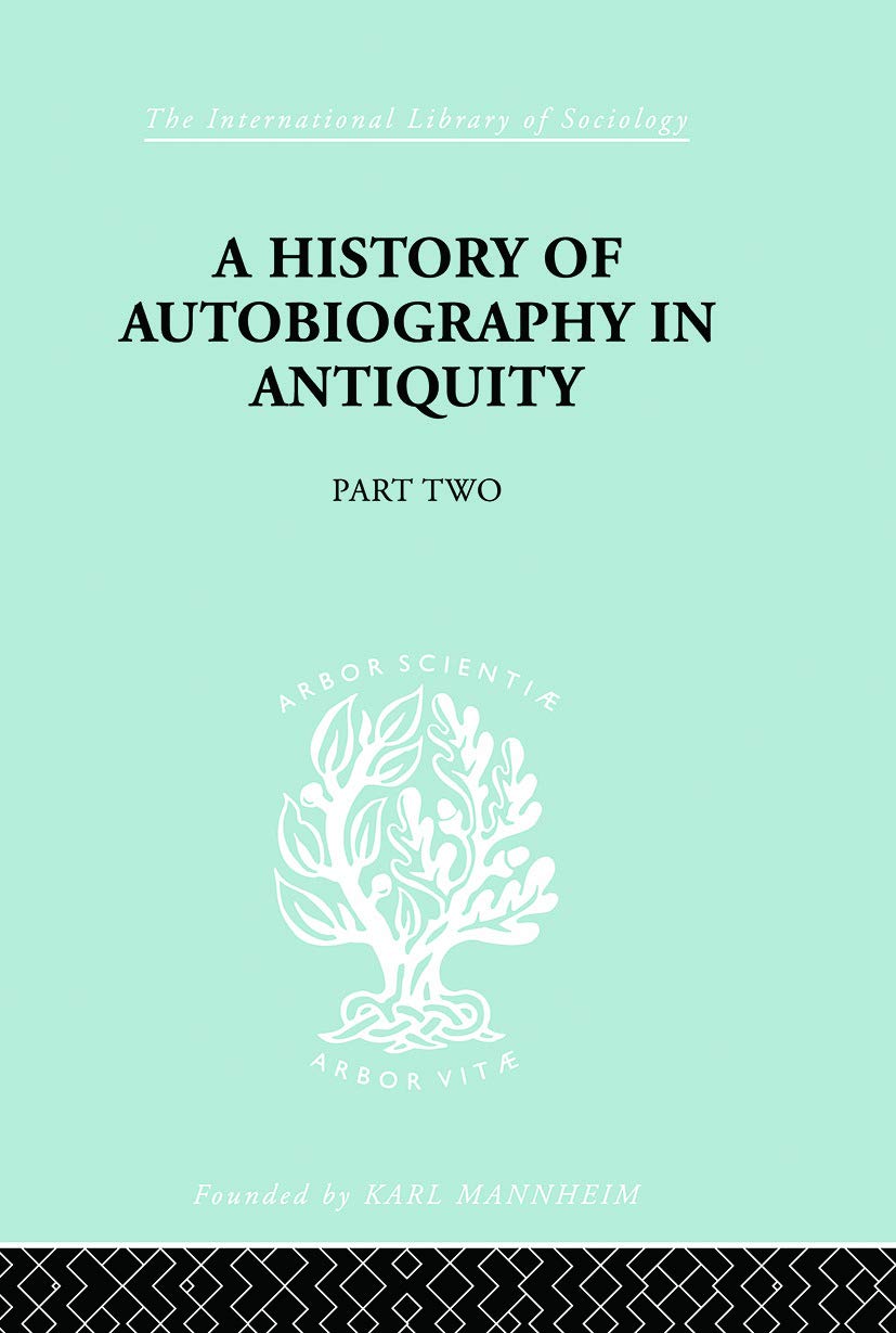Amazon.com: A History of Autobiography in Antiquity: Part Two ...