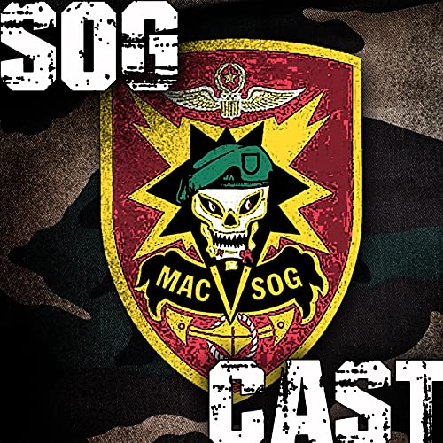Amazon.com: SOGCast: Untold Stories of MAC V SOG : John Stryker Meyer ...