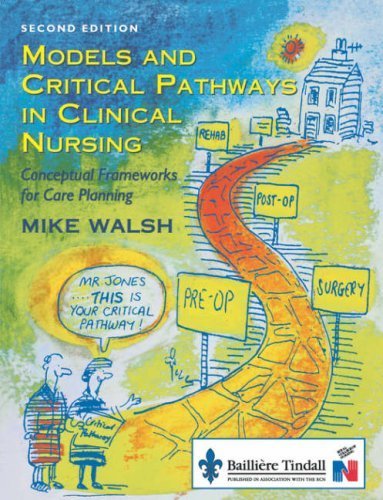 Models and Critical Pathways in Clinical Nursing: Conceptual Frameworks ...