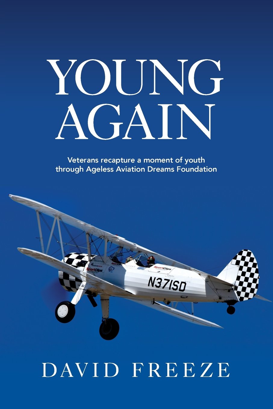 Young Again: Freeze, David, Verner, Chris, Mooney, Andy: 9780692033999 ...