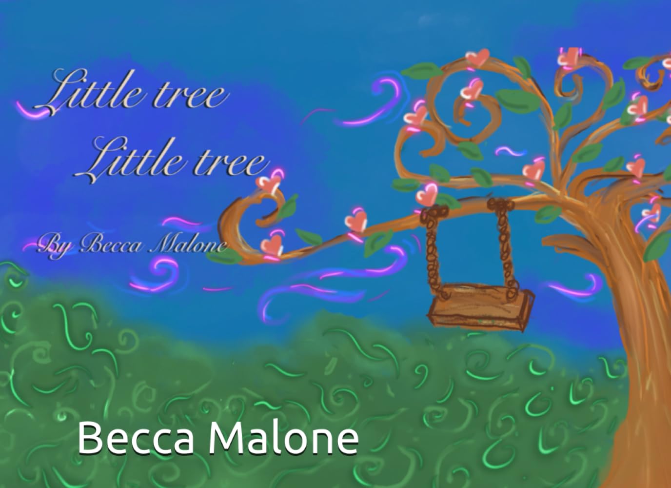 Little Tree Little Tree: Malone, Becca, Malone, Becca: 9798883454737 ...