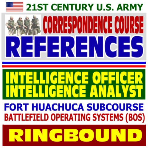 21st Century U.S. Army Correspondence Course References: Intelligence ...