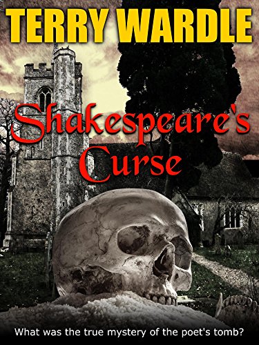 Shakespeare's Curse: What was the true secret of the poet's tomb ...