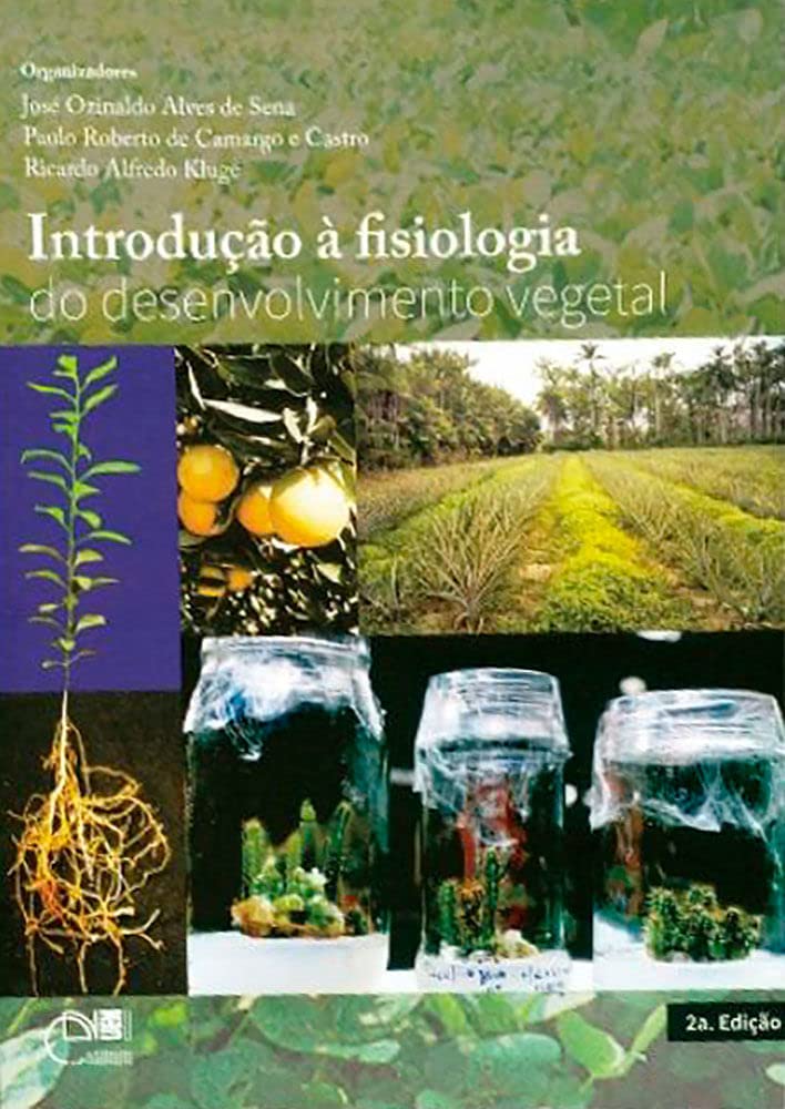 Introdução à fisiologia do desenvolvimento vegetal 2ª edição ...
