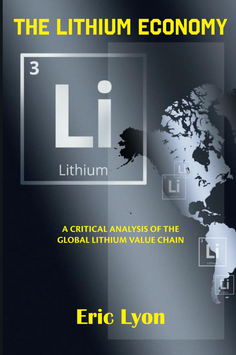 The Lithium Economy: A Critical Analysis of the Global Lithium Value ...