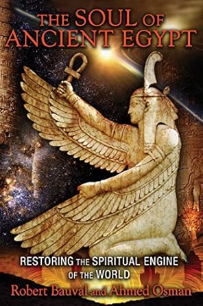 The Soul of Ancient Egypt: Restoring the Spiritual Engine of the World ...