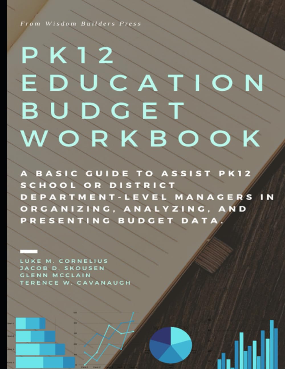 PK12 Education Budget Workbook: A basic guide to assist PK12 school or ...