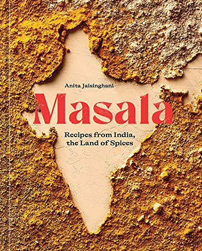 Masala: Recipes from India, the Land of Spices [A Cookbook] - Kindle ...