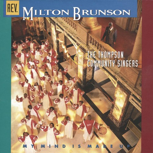 Amazon.com: My Mind Is Made Up : Rev. Milton Brunson & The Thompson ...