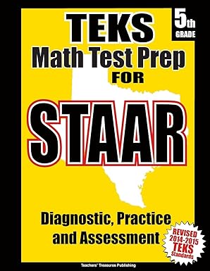 TEKS 5th Grade Math Test Prep for STAAR: Treasures, Teachers ...