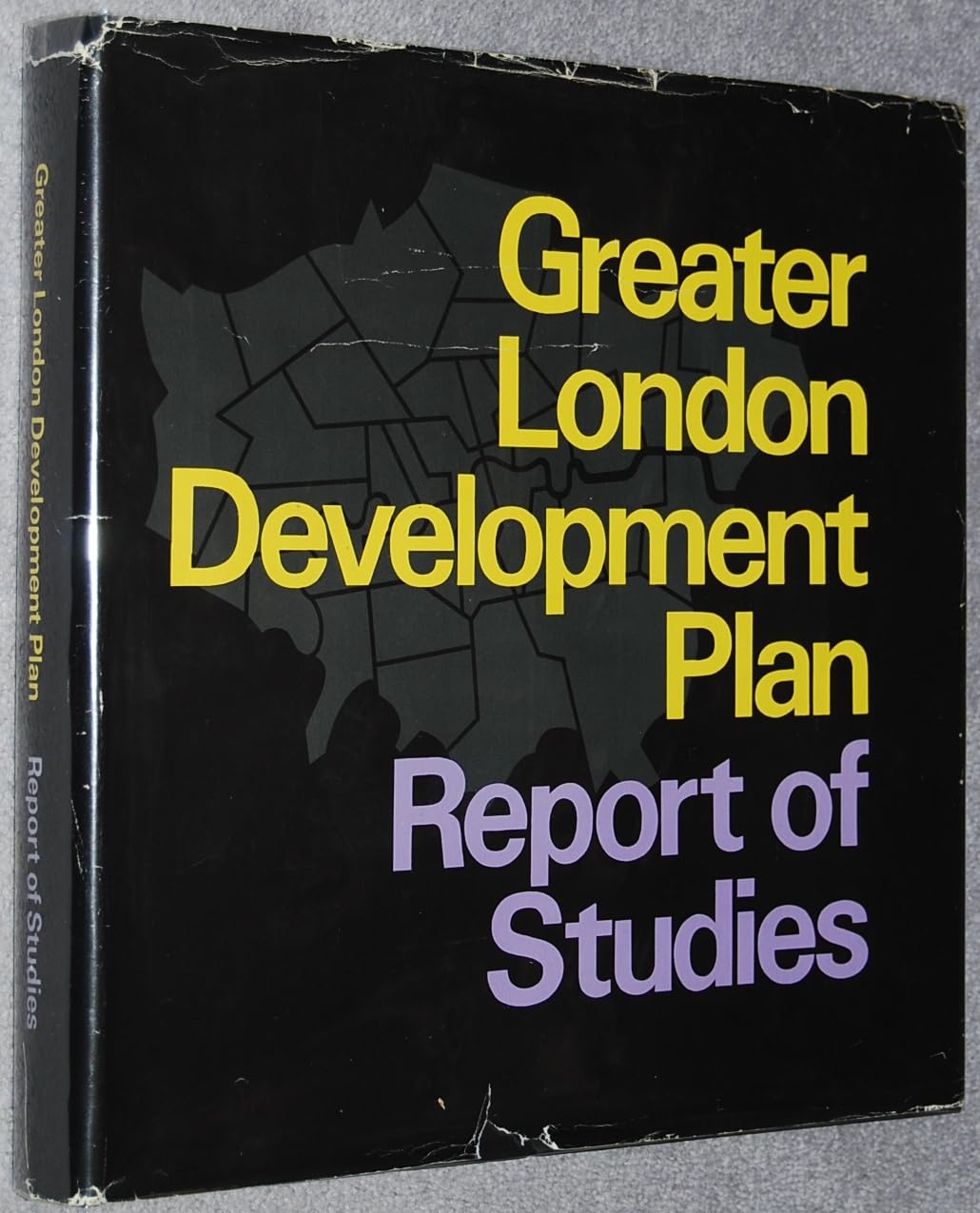 Greater London Development Plan: Report of Studies : Greater London ...