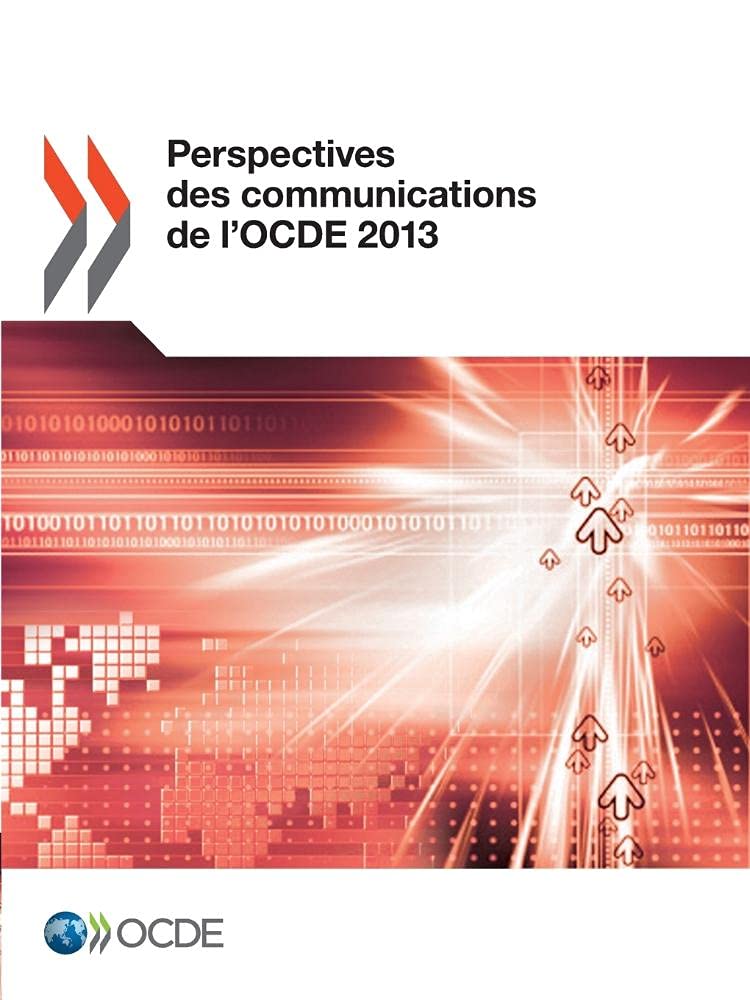 Perspectives des communications de l'Ocde 2013 (French Edition ...